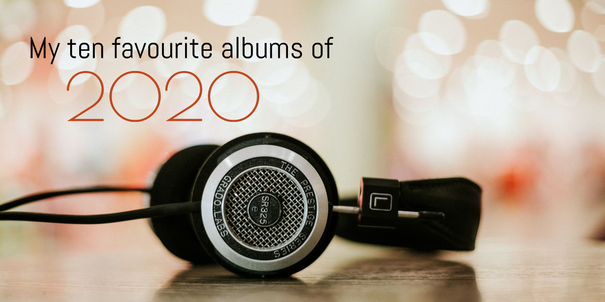 My 10 favourite albums of 2020 | Scarebear